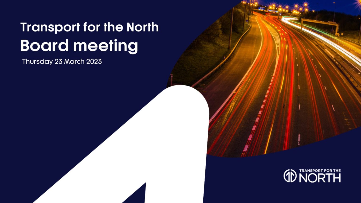 Transport for the North Board | Meeting | 23 March 2023 - Transport for ...